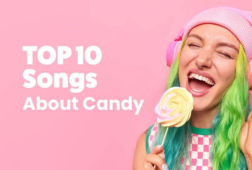 Top 10 Songs About Candy | Candy Funhouse – Candy Funhouse CA